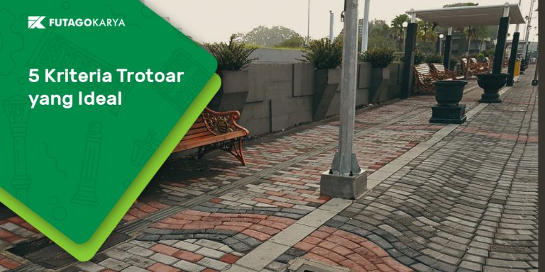 Bagaimana Kriteria Trotoar Yang Ideal itu? - Futago Karya